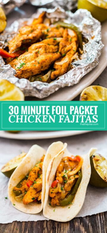 30 Minute Foil Packet Chicken Fajitas